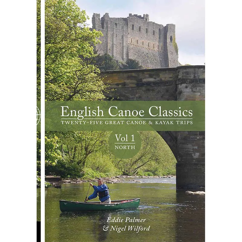 English Canoe Classics Volume 1 - North