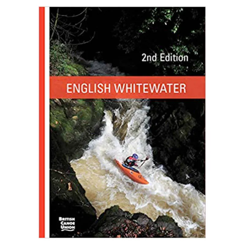 English Whitewater, British Canoe Union Guidebook, 2nd Edition